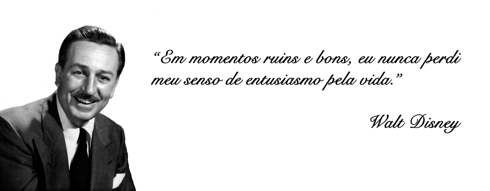 Frase de Walt Disney | GUIA DA DISNEY